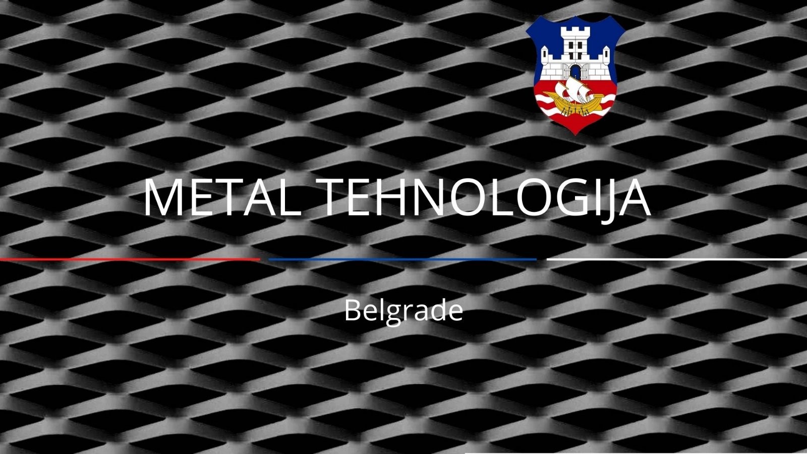 “METAL TEHNOLOGIJA BELGRADE” - Metal tehnologija